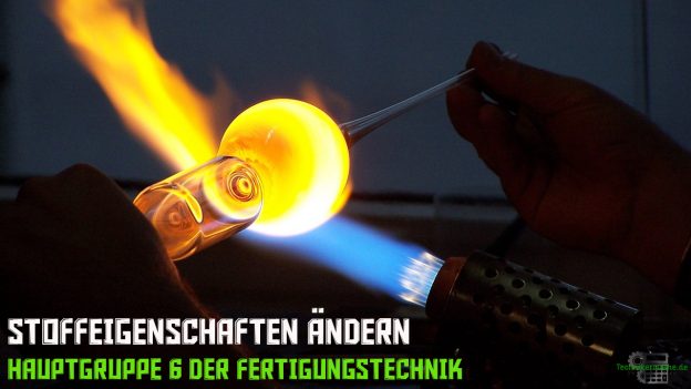 Hauptgruppen nach DIN 8580 - Fertigung einfach gut erklärt 1