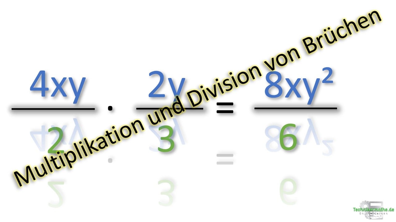 Brüche multiplizieren | Brüche dividieren einfach 1a - Technikermathe